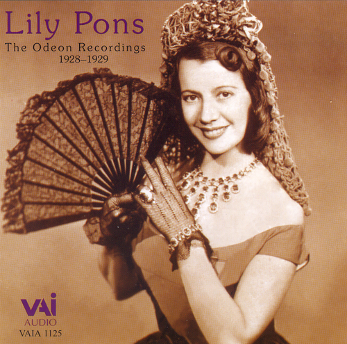 Lily Pons: The Odeon Recordings (1928-1929) (CD): VAIMUSIC.COM
