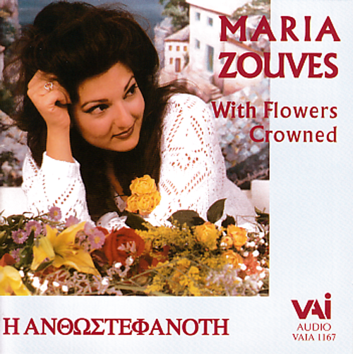Maria Zouves: With Flowers Crowned (CD): VAIMUSIC.COM