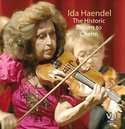 Ida Haendel: The Historic Return to Chelm (CD): VAIMUSIC.COM
